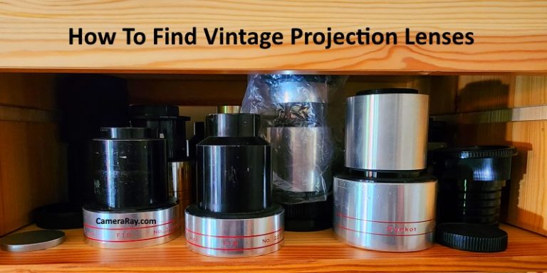 How To Find Vintage Projection Lenses To Adapt To Mirrorless Cameras ...